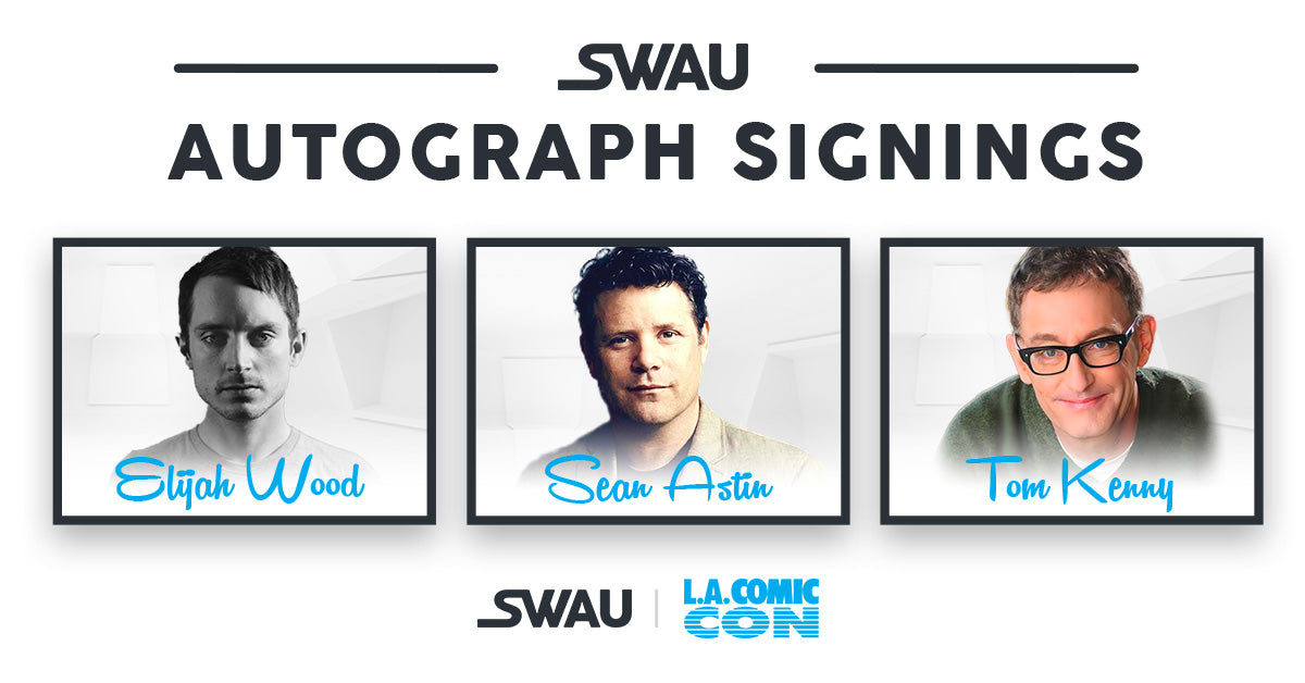 Elijah Wood, Sean Astin, & Tom Kenny to Sign for SWAU! | SWAU